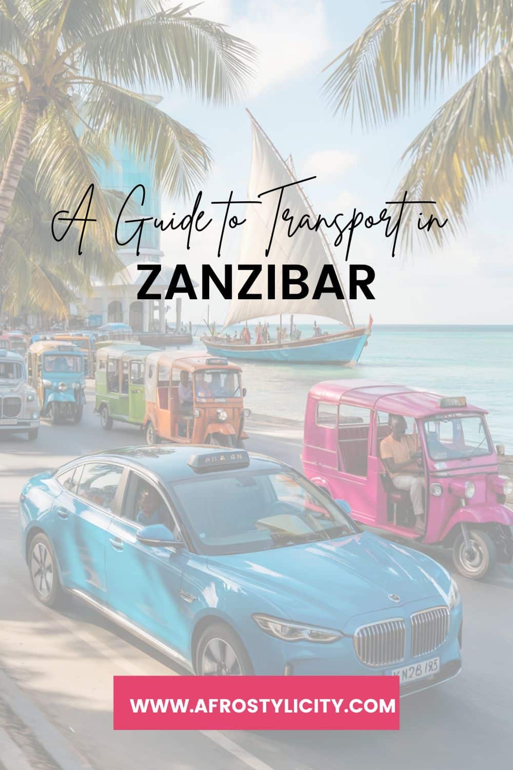 Travelers' Best Tips and Guide to Transport in Zanzibar (2026) - Afrostylicity